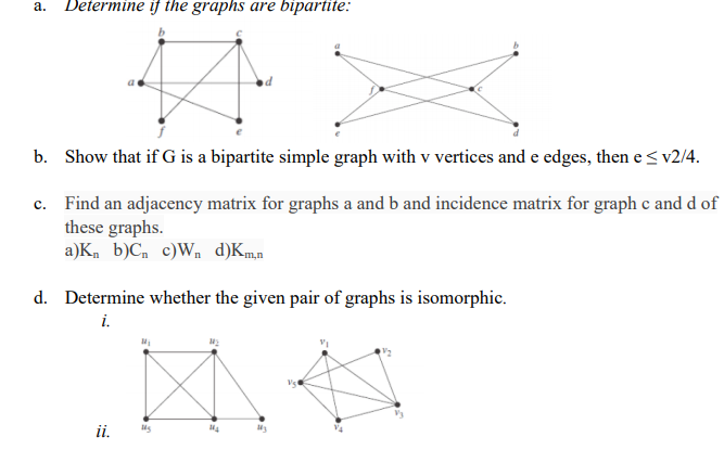 Solved a. Determine if the graphs are bipartite: b. Show | Chegg.com