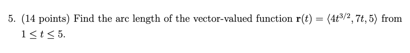 Solved (14 ﻿points) ﻿Find the arc length of the | Chegg.com