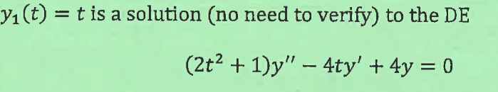 Solved y1(t)=t is a solution (no need to verify) to the DE | Chegg.com