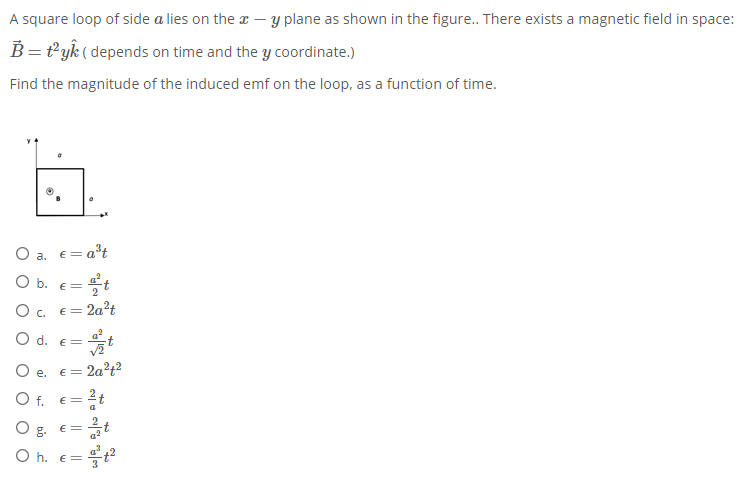 Solved A square loop of side a lies on the 2 – y plane as | Chegg.com