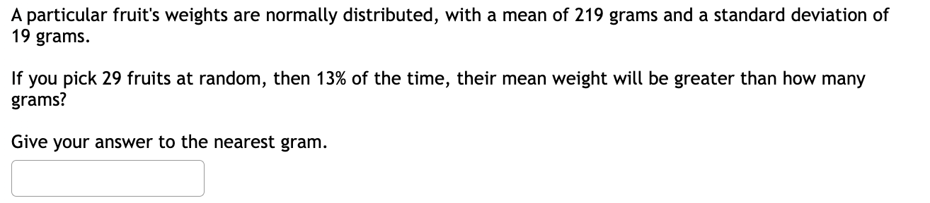 Solved A particular fruit's weights are normally | Chegg.com
