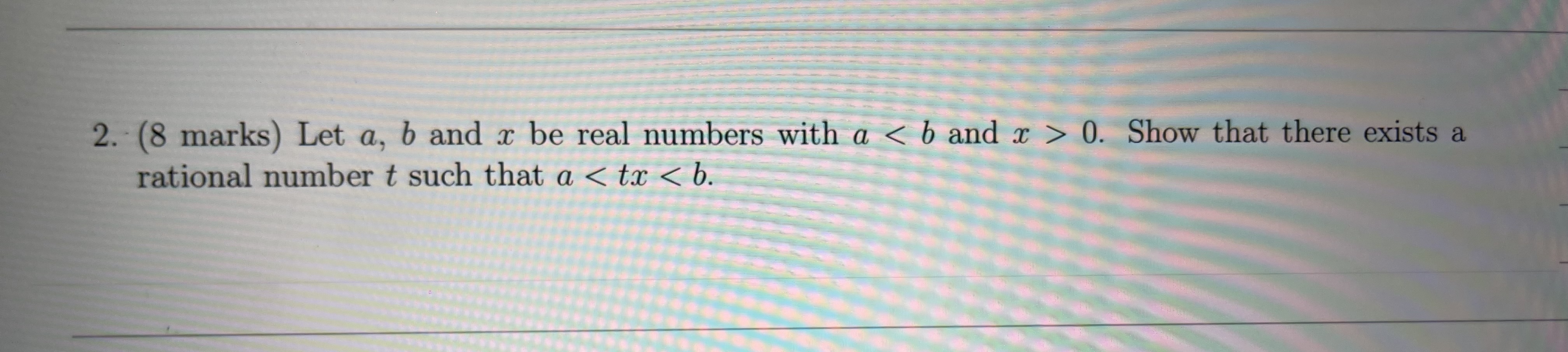 Solved 2. ( 8 marks) Let a,b and x be real numbers with a