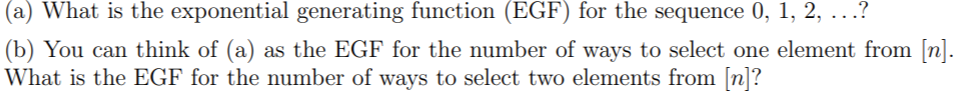 Solved (a) What is the exponential generating function (EGF) | Chegg.com
