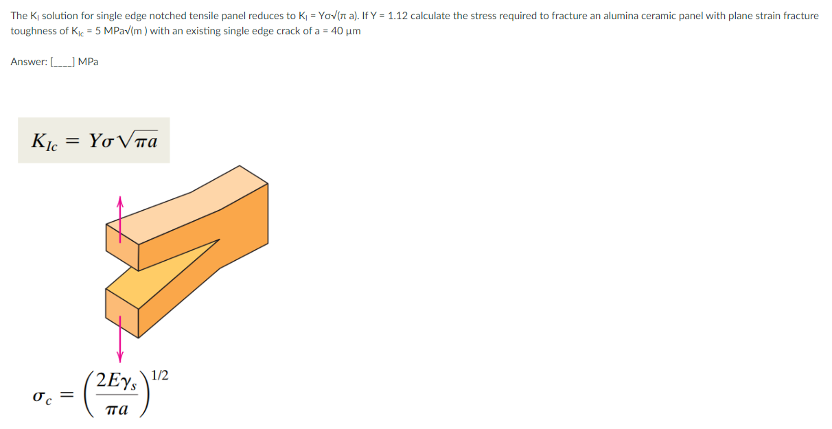 Solved The K1 solution for single edge notched tensile panel | Chegg.com