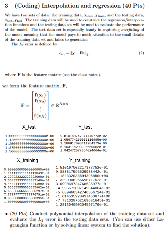 Solved CODING: 20 ﻿Pts) ﻿Conduct polynomial interpolation of | Chegg.com