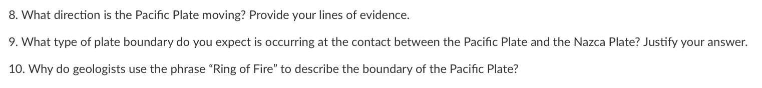 Solved 8. What direction is the Pacific Plate moving? | Chegg.com