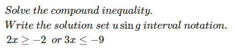 Solved Solve the compound inequality.Write the solution set | Chegg.com