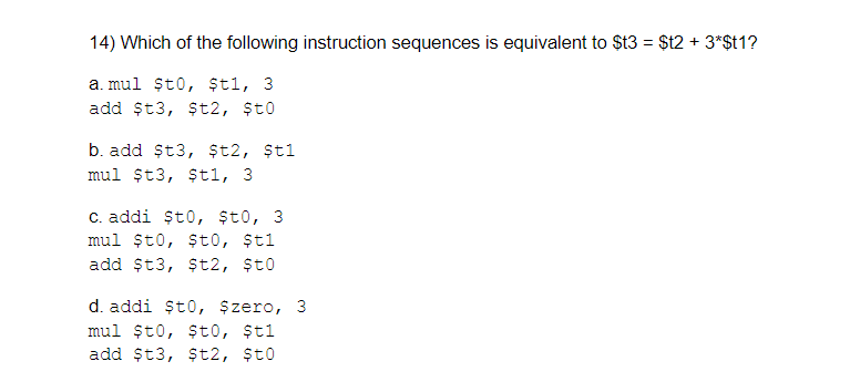 Solved 14) Which of the following instruction sequences is | Chegg.com