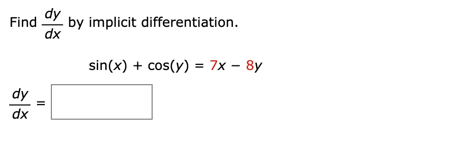 Solved Find dy by implicit differentiation. dx 4x2 + 9xy - | Chegg.com
