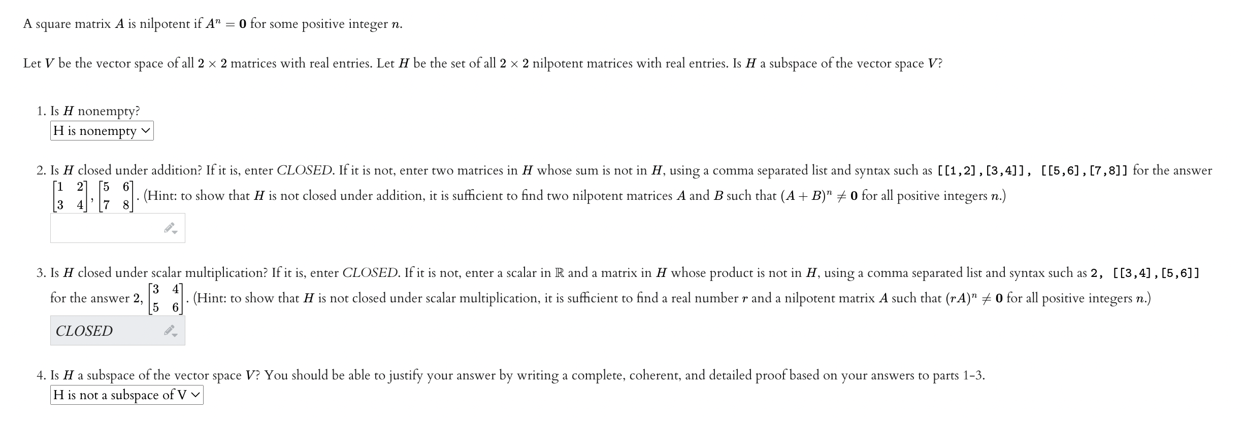 Solved A square matrix A is nilpotent if An=0 for some | Chegg.com