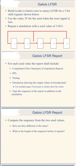 Galois LFSR Build (code) a Galois (one to many) LFSR | Chegg.com