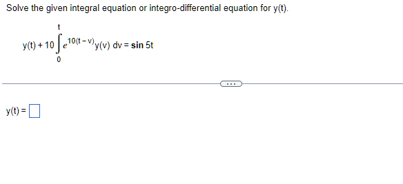Solved Solve the given integral equation or | Chegg.com