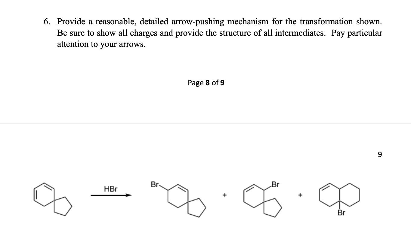 Solved 6. Provide a reasonable, detailed arrow-pushing | Chegg.com