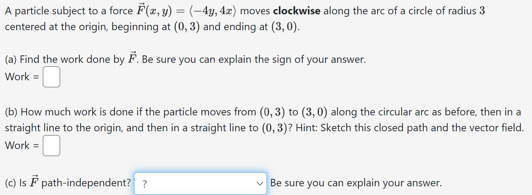 Solved A particle subject to a force F(x,y)= −4y,4x moves | Chegg.com