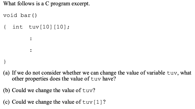 Solved What follows is a C program excerpt. void bar () \{ | Chegg.com