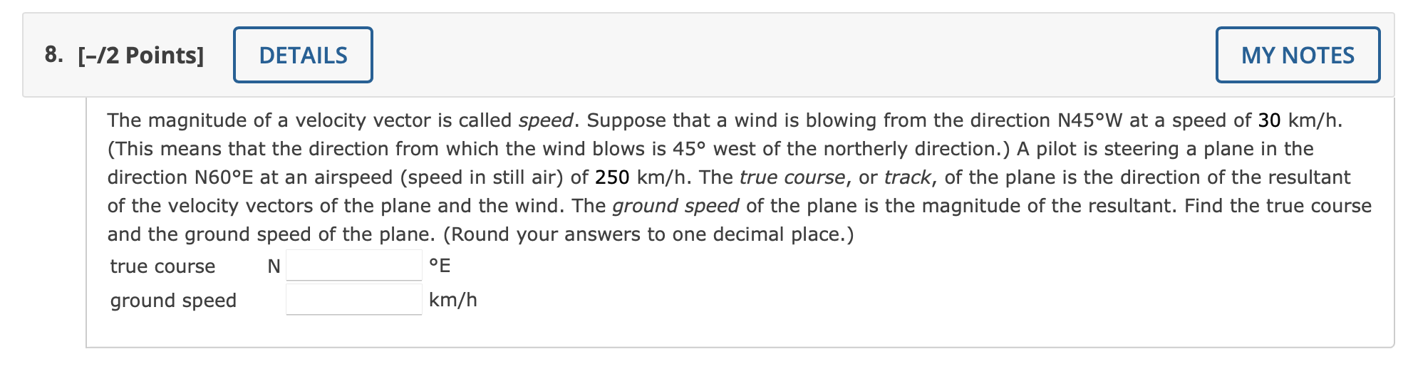 Solved The magnitude of a velocity vector is called speed. | Chegg.com