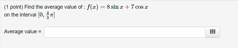 Solved (1 point) Find the average value of : f(x) = 8 sin x | Chegg.com