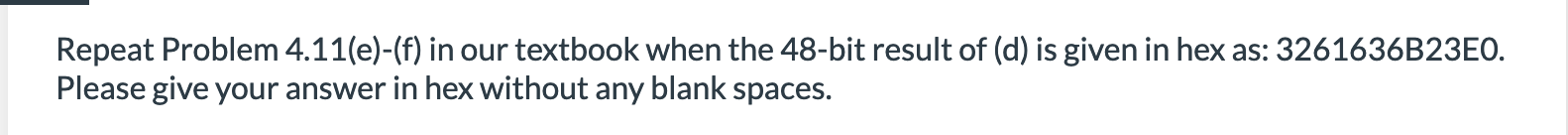 Solved Repeat Problem 4.11(e)-(f) in our textbook when the | Chegg.com