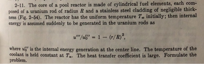 Solved 2-11. The core of a pool reactor is made of | Chegg.com