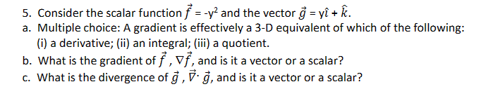 Solved Consider The Scalar Function Vecf Y2 and The