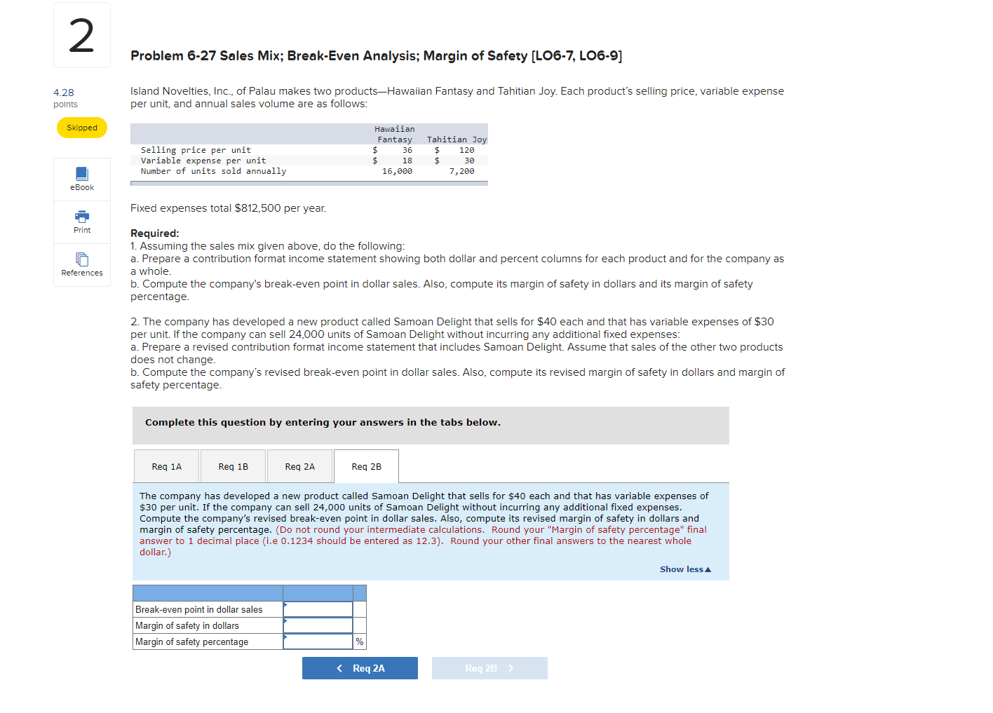 Solved Problem 6-27 Sales Mix; Break-Even Analysis; Margin | Chegg.com
