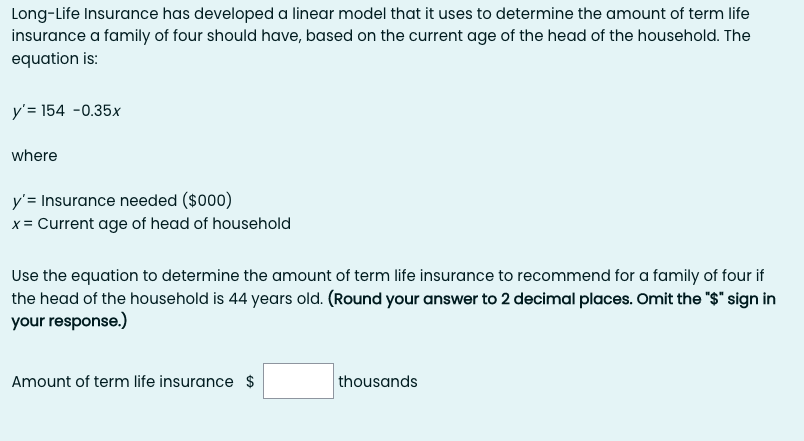Solved Long-Life Insurance has developed a linear model that | Chegg.com