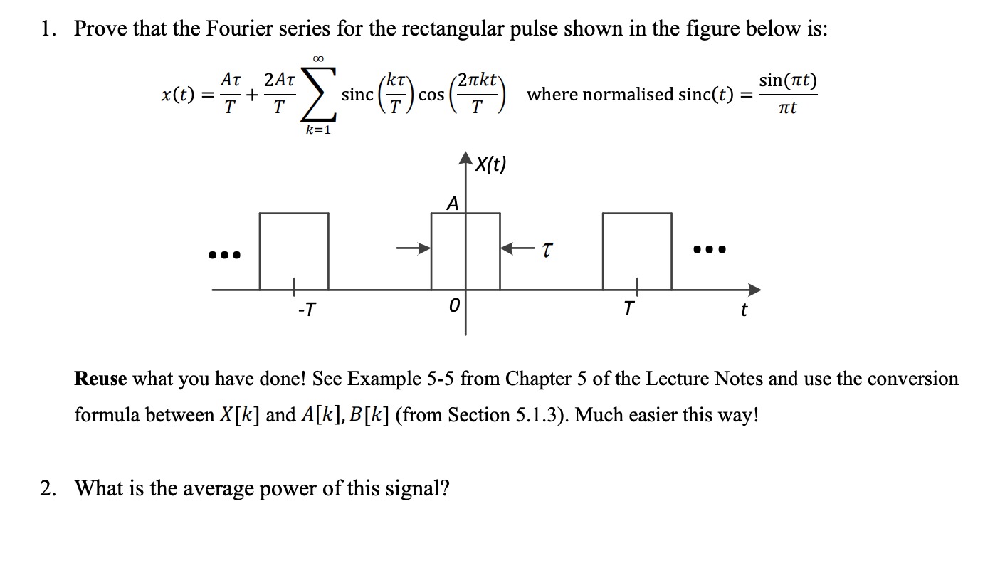 Solved 1. Prove that the Fourier series for the rectangular | Chegg.com