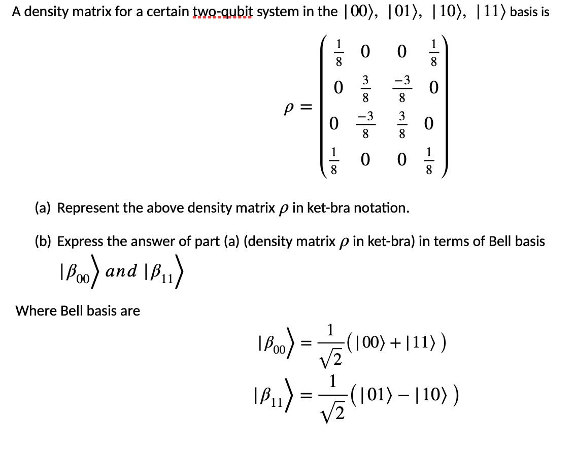 Solved A density matrix for a certain two-qubit system in | Chegg.com