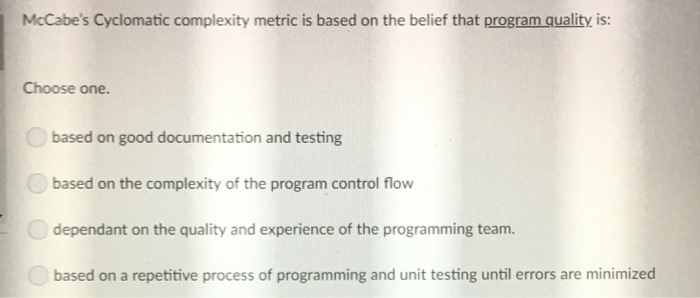 Solved McCabe's Cyclomatic complexity metric is based on the | Chegg.com