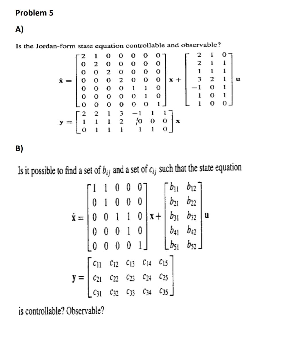 Solved Problem 5 A) ON u Is the Jordan-form state equation | Chegg.com