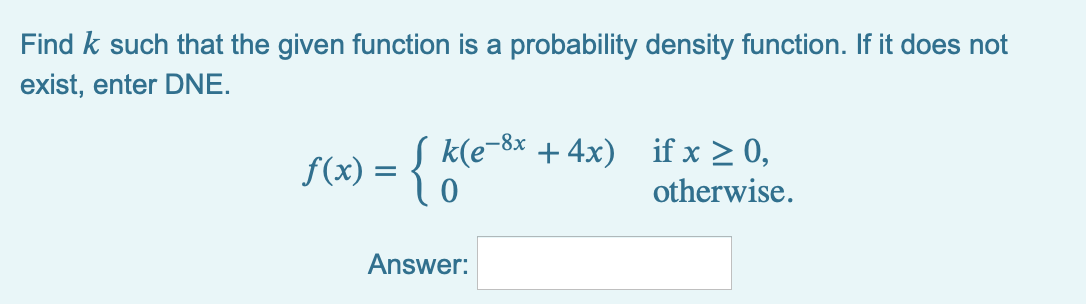 Solved Find k such that the given function is a probability | Chegg.com