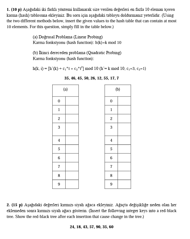Solved 1. (10 p) Aşağıdaki iki farklı yöntemi kullanarak | Chegg.com