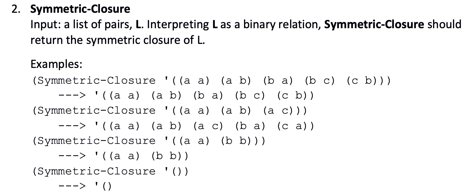 2. Symmetric-Closure Input: a list of pairs, L. | Chegg.com