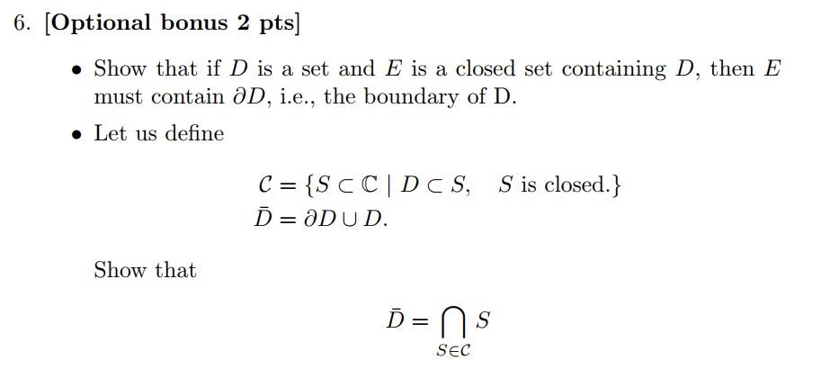 Solved 6. (Optional bonus 2 pts] • Show that if D is a set | Chegg.com