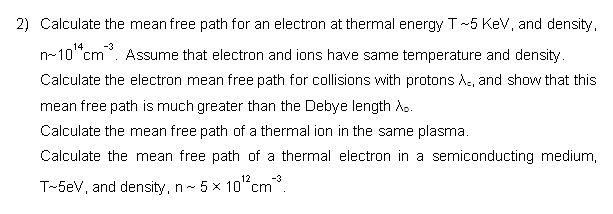 Solved -3 2) Calculate the mean free path for an electron at | Chegg.com