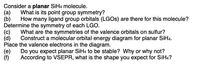 Solved Consider a planar SiH4 molecule. What is its point | Chegg.com