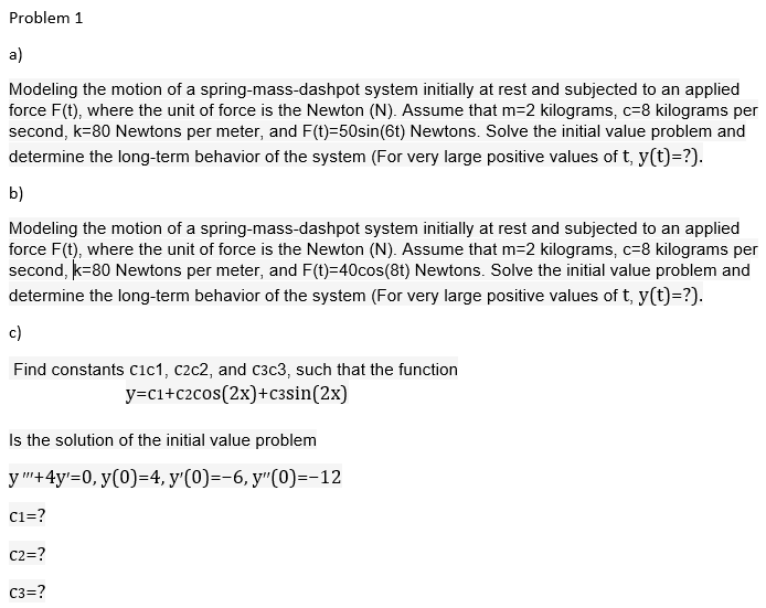 Solved Problem 1 a) Modeling the motion of a | Chegg.com