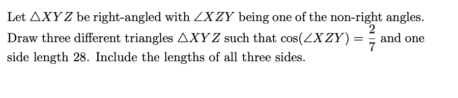 Solved Let AXYZ be right-angled with ZXZY being one of the | Chegg.com