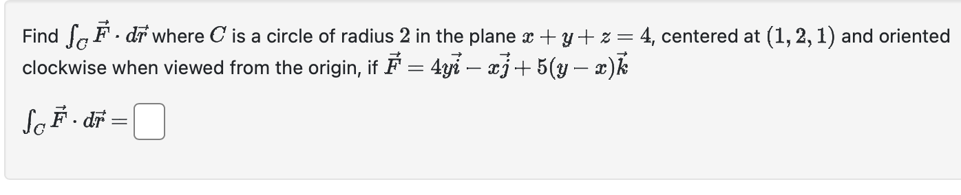 Solved Find ∫CF⋅dr where C is a circle of radius 2 in the | Chegg.com