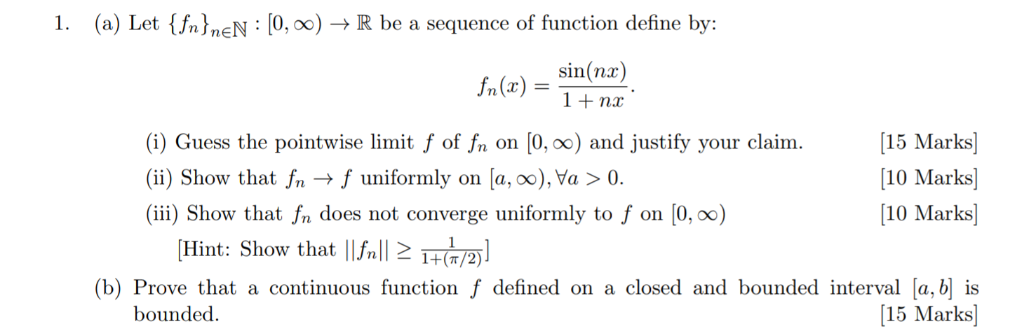 Solved 1. (a) Let {fn}neN : [0,00) + R be a sequence of | Chegg.com