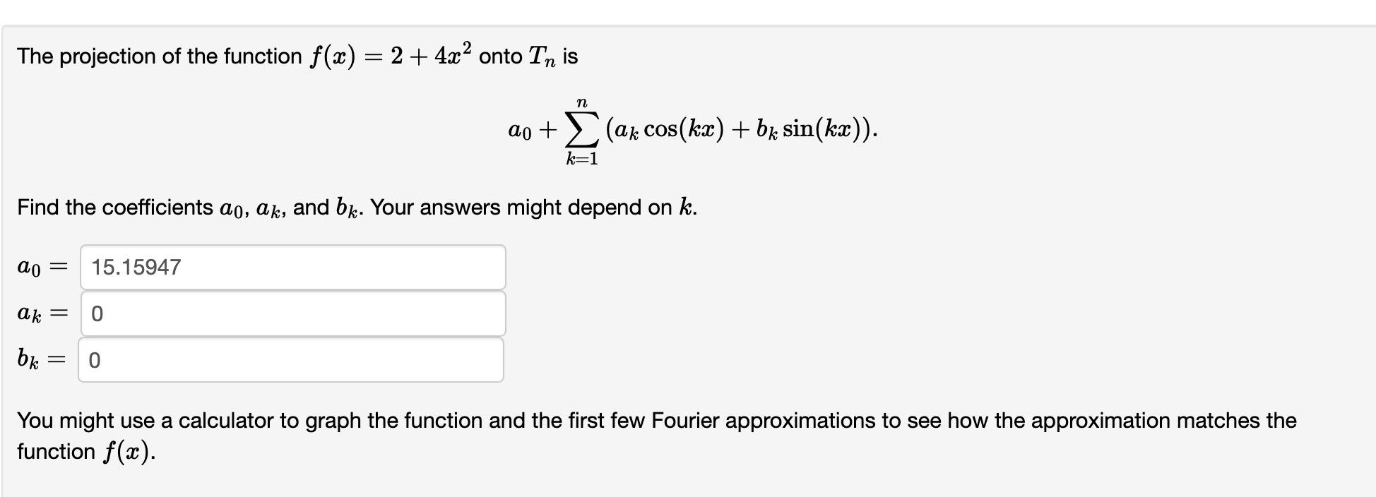 Solved The projection of the function f(x)=2+4x2 onto Tn is | Chegg.com