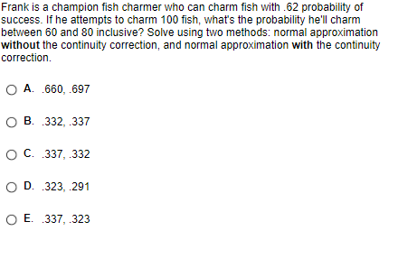 Solved Frank is a champion fish charmer who can charm fish | Chegg.com