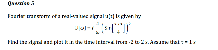Solved Question !5 Fourier transform of a real-valued signal | Chegg.com