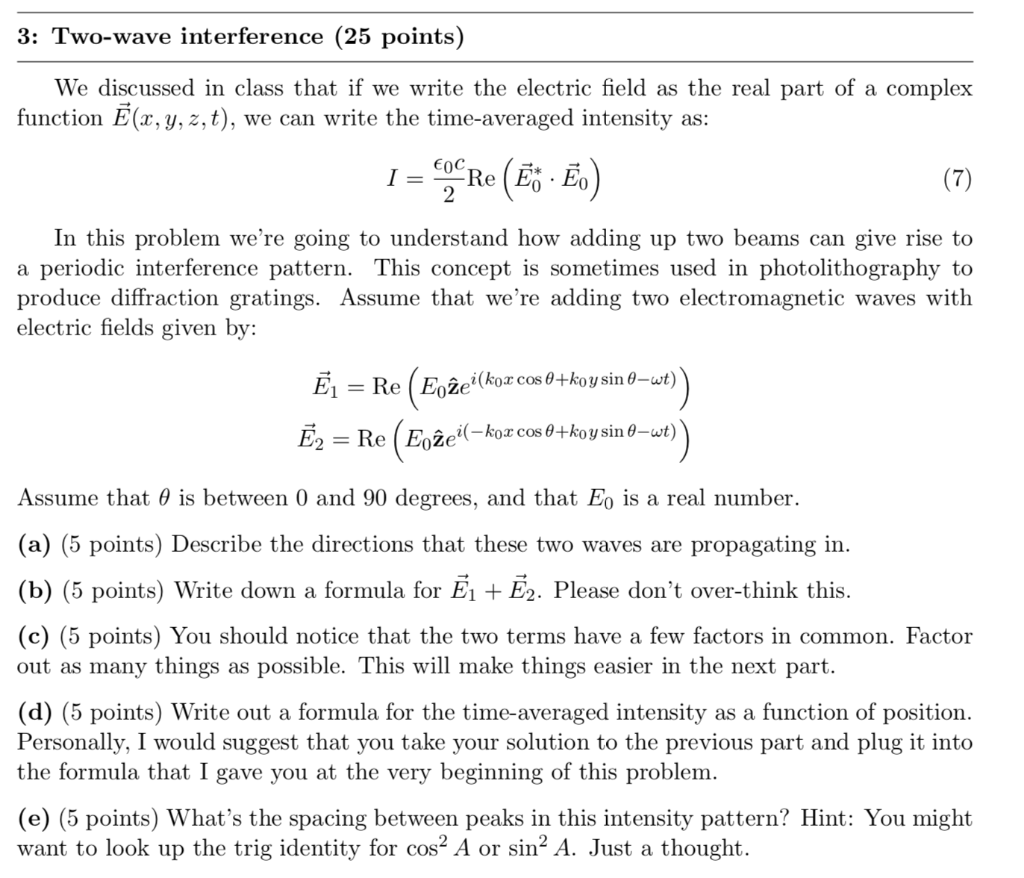 Solved 3: Two-wave interference (25 points) We discussed in | Chegg.com