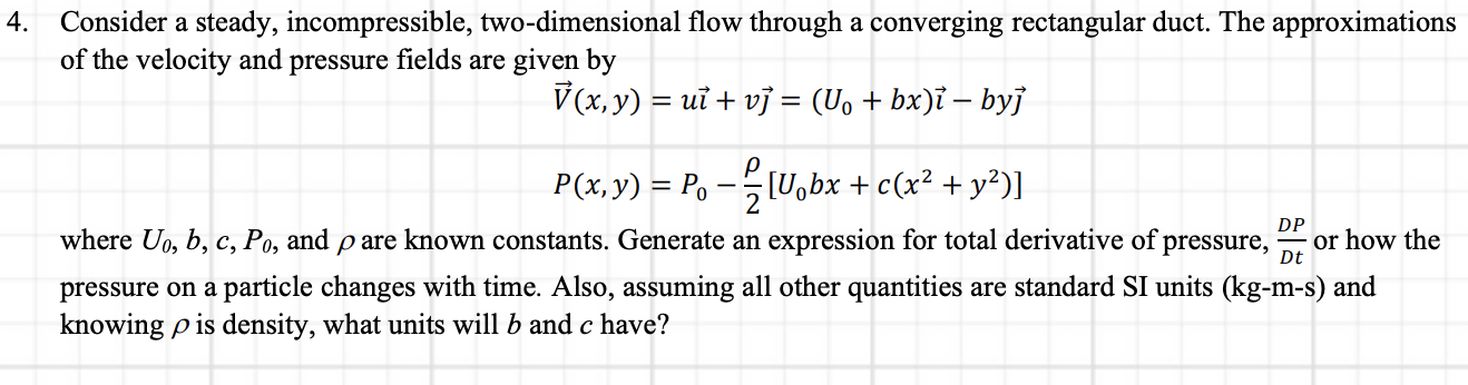Solved 4. Consider a steady, incompressible, two-dimensional | Chegg.com