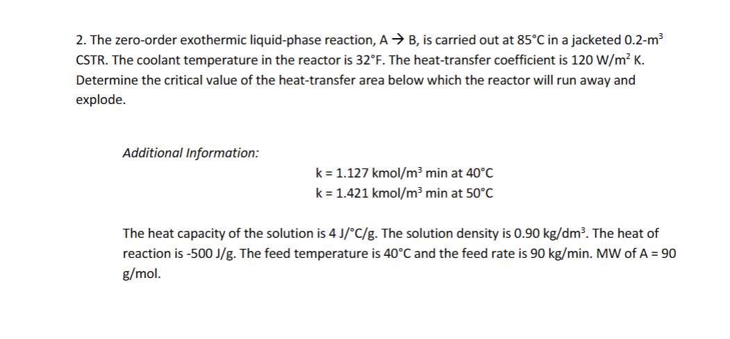 Solved 2. The zero-order exothermic liquid-phase reaction, | Chegg.com