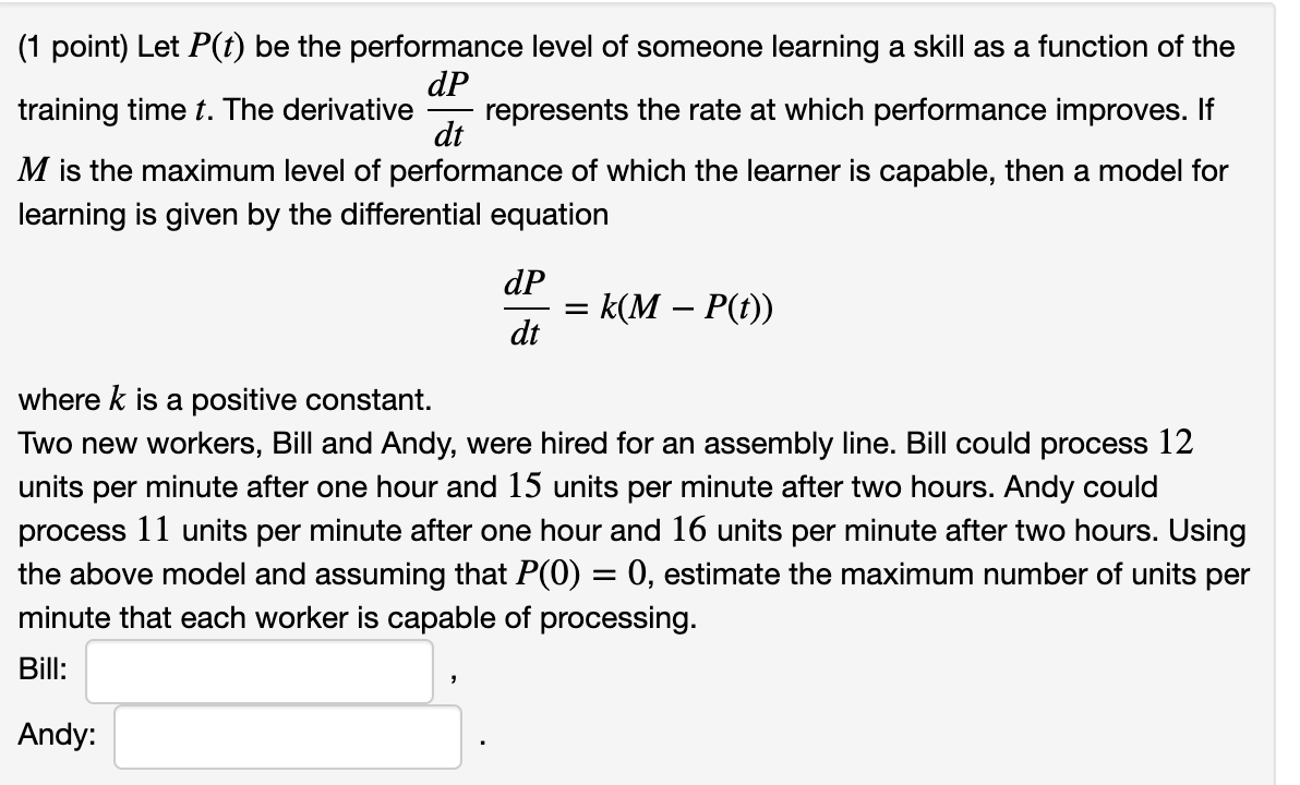 Solved (1 point) Let P(t) be the performance level of | Chegg.com
