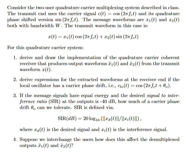 Solved Consider the two-user quadrature carrier multiplexing | Chegg.com