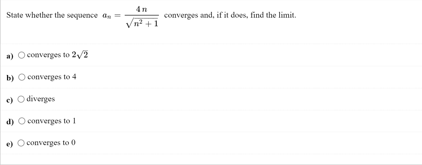 Solved 4n State whether the sequence an = converges and, if | Chegg.com