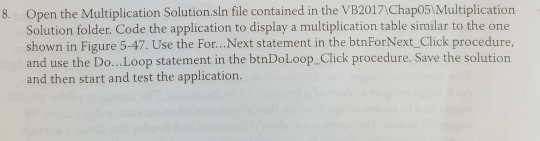 Solved 8. Open the Multiplication Solution.sln file | Chegg.com